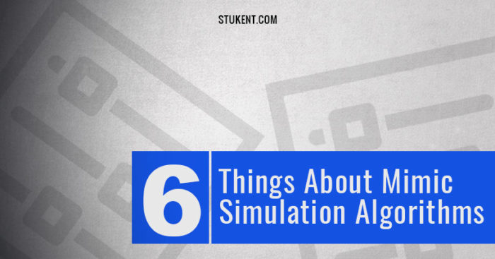 6 Things About Mimic Simulation Algorithms You Should Know - Stukent : Stukent