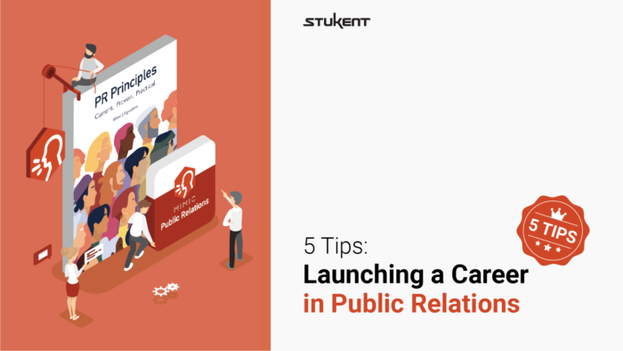 Five Tips for Launching a Career in Public Relations - Stukent : Stukent