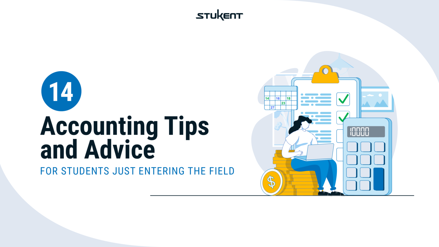 14 Tips and Accounting Advice for Students Just Entering the Field ...