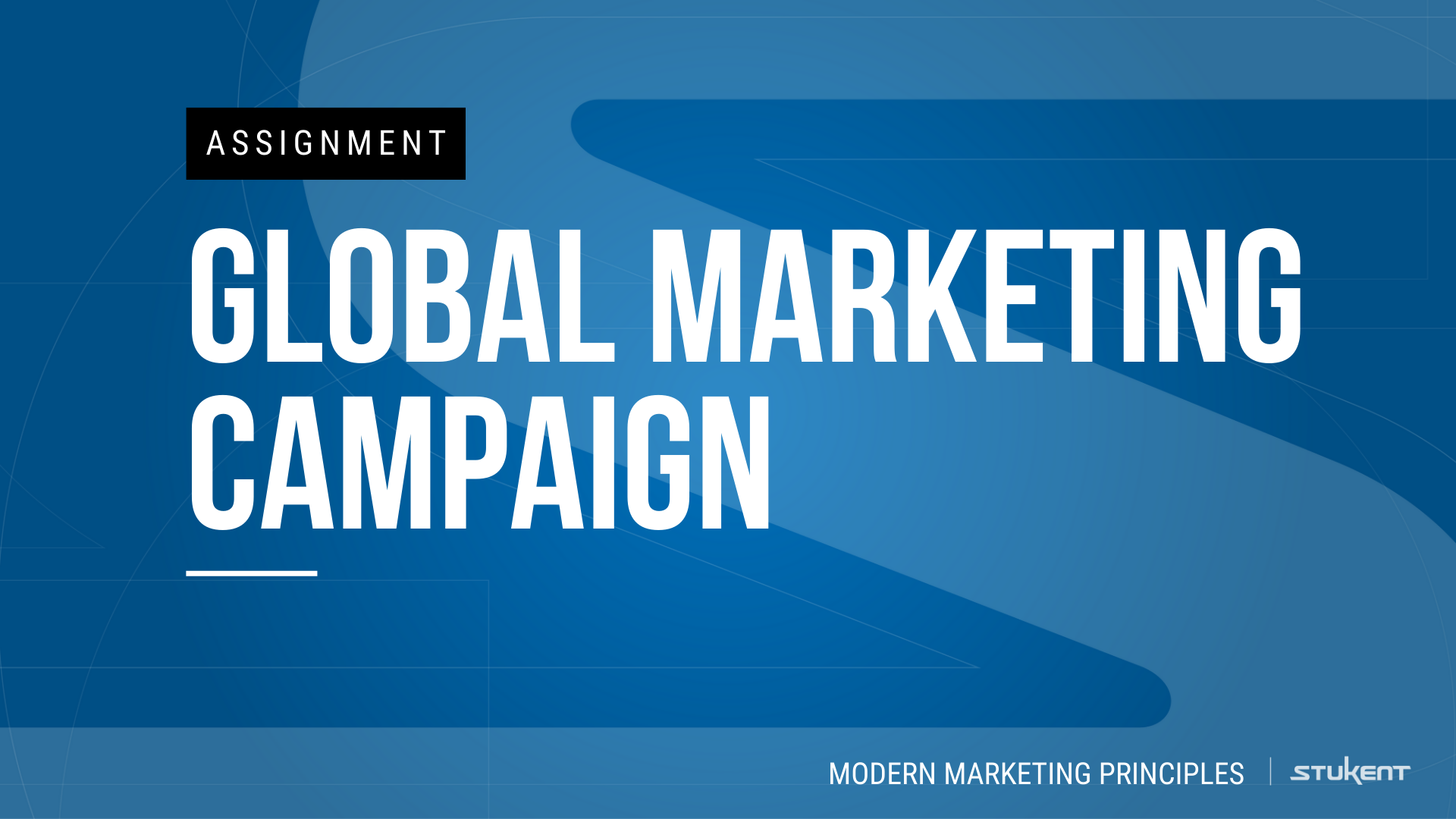 Global Marketing Campaign Assignment - Stukent : Stukent